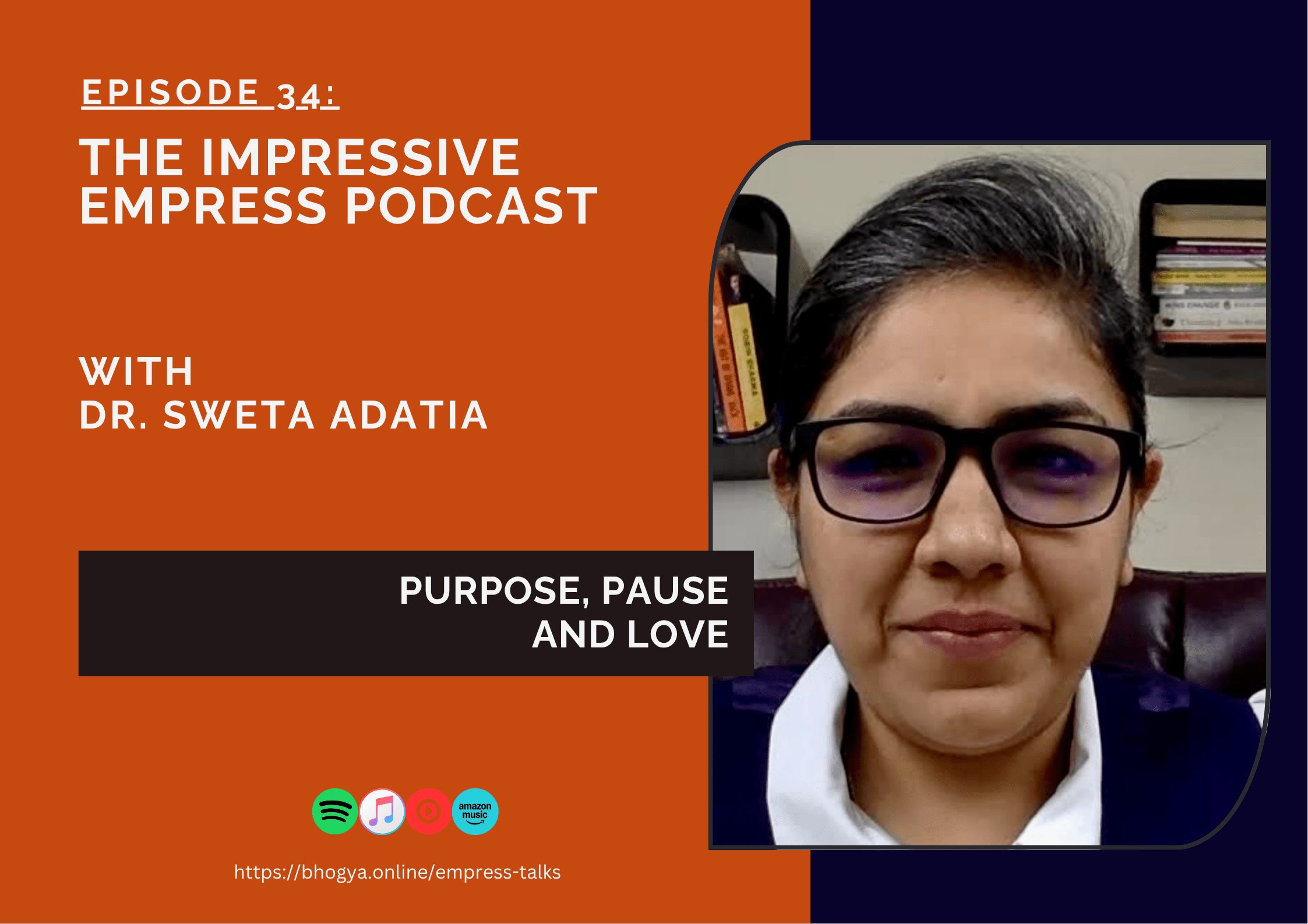 Purpose, Pause and Love with Dr. Sweta Adatia - Bhogya Online